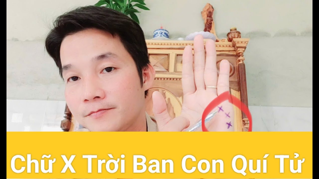 Chữ X Trời Ban Con Quí Tử"Xem Chỉ Tay Tâm Linh"Hihi Coi Tivi"Zalo ...
