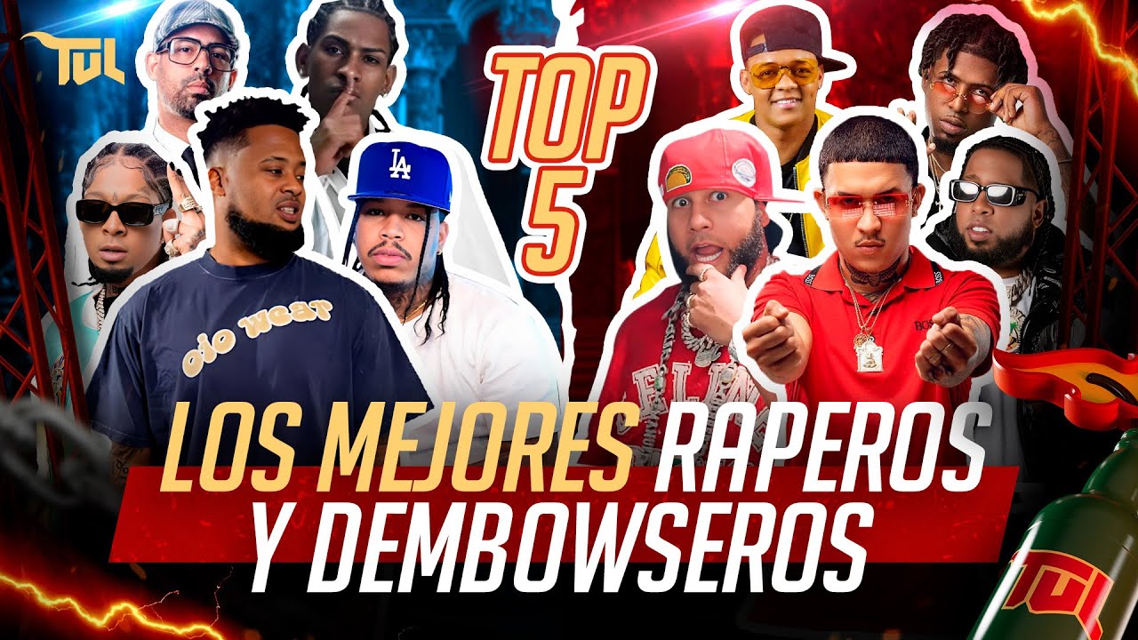 LOS 5 MEJORES RAPEROS Y DEMBOWSEROS DE LA HISTORIA(TU VERA LIO PODCAST ...
