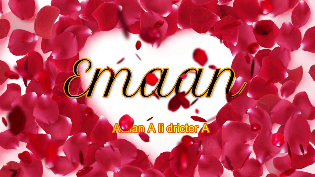 Eman Name Meaning In Urdu Hindi - Eman Name Secret - Eman Nam Ki ...