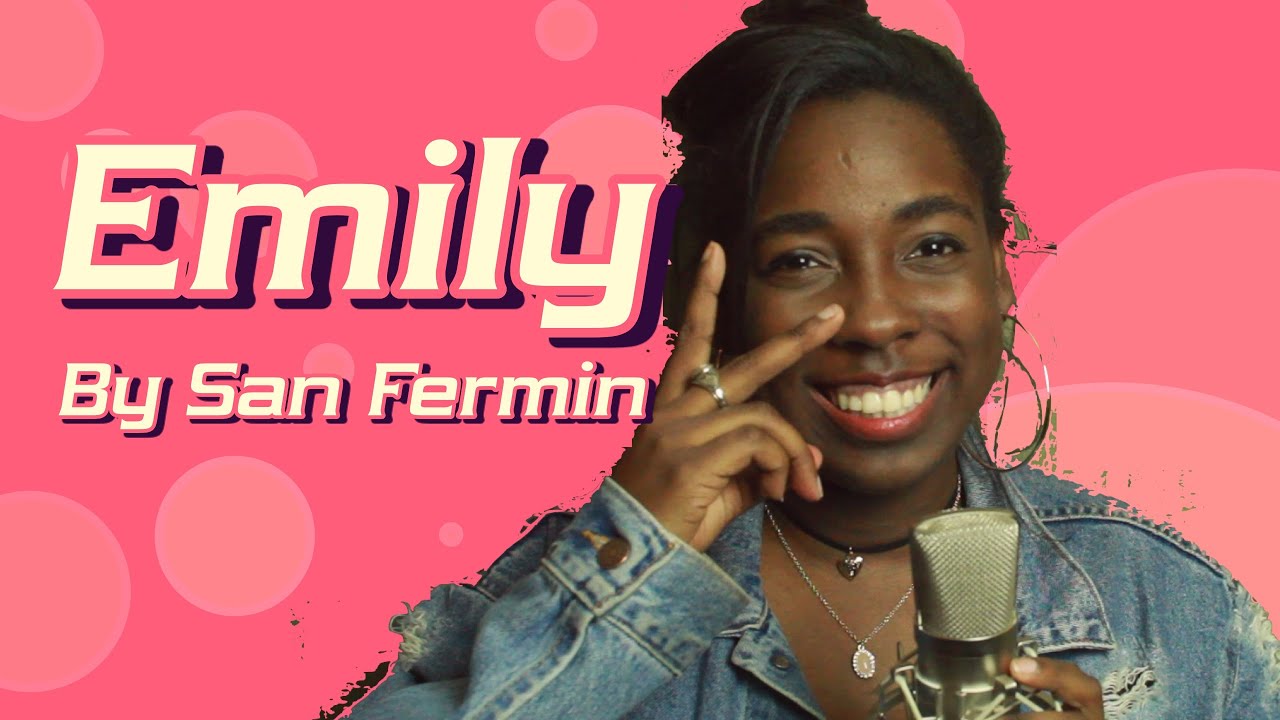 Emily - San Fermin Cover - YouTube