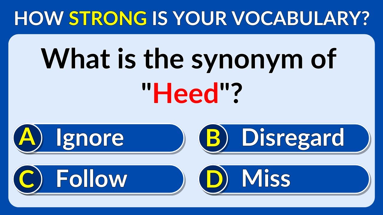 How Strong Is Your Vocabulary? Can You Score 50/50? Synonym Quiz. # ...