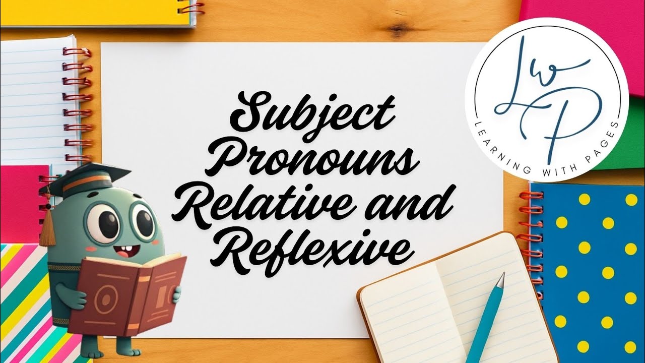 Subject Pronouns: Relative and Reflexive - YouTube