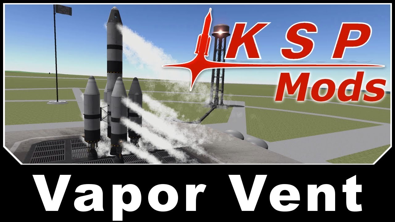 KSP Mods - Vapor Vent - YouTube