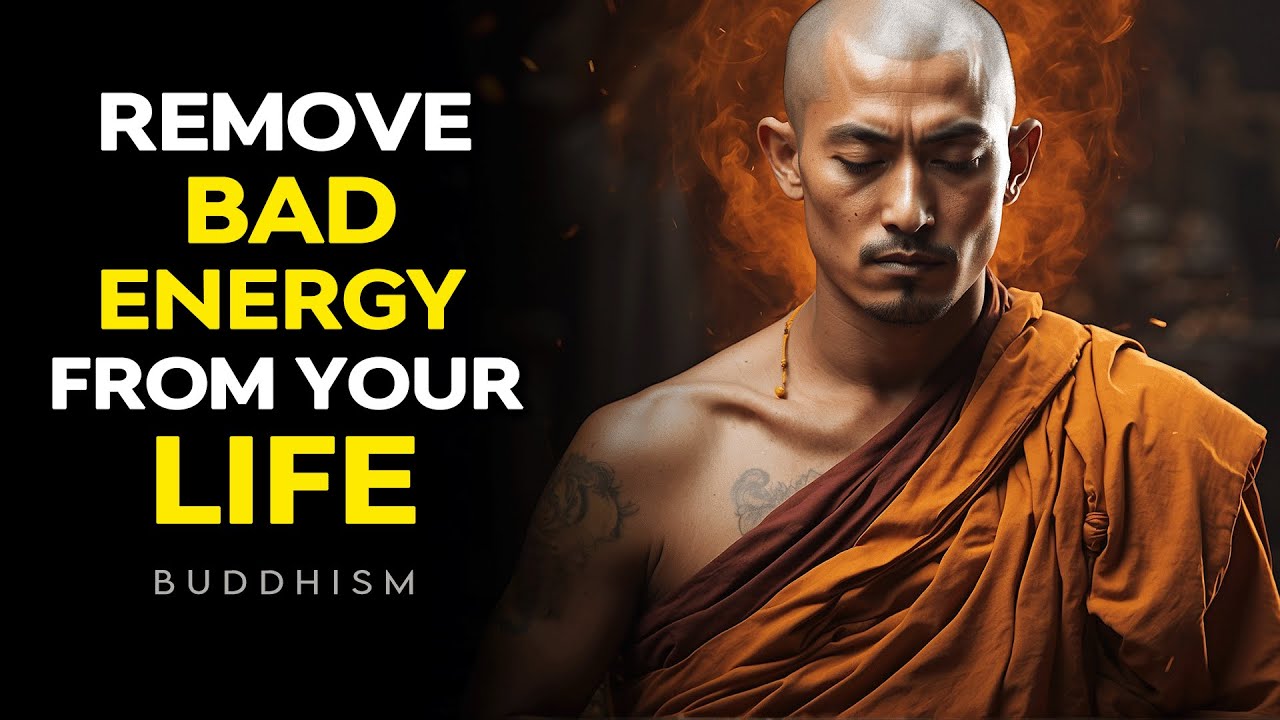 Remove Bad Energy from Your Mind 💕 | Buddhism in English | Buddhist ...