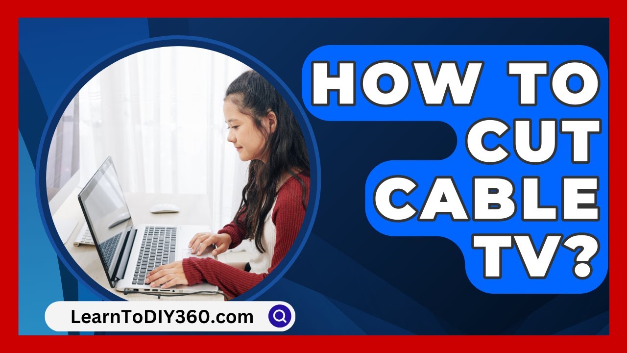 How To Cut Cable Tv? - LearnToDIY360.com - YouTube