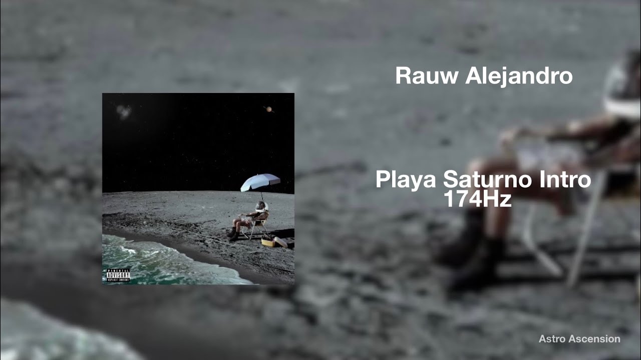 Rauw Alejandro - Playa Saturno Intro [174Hz] - YouTube