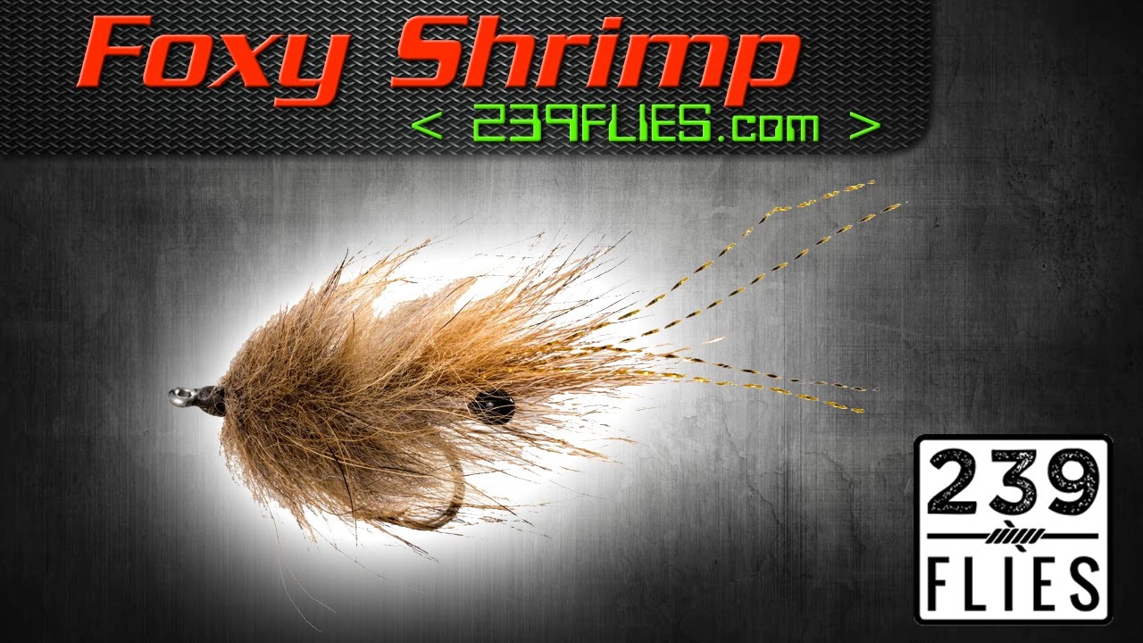 Foxy Shrimp Fly Tying Video Instructions - 239Flies Fly Pattern - YouTube