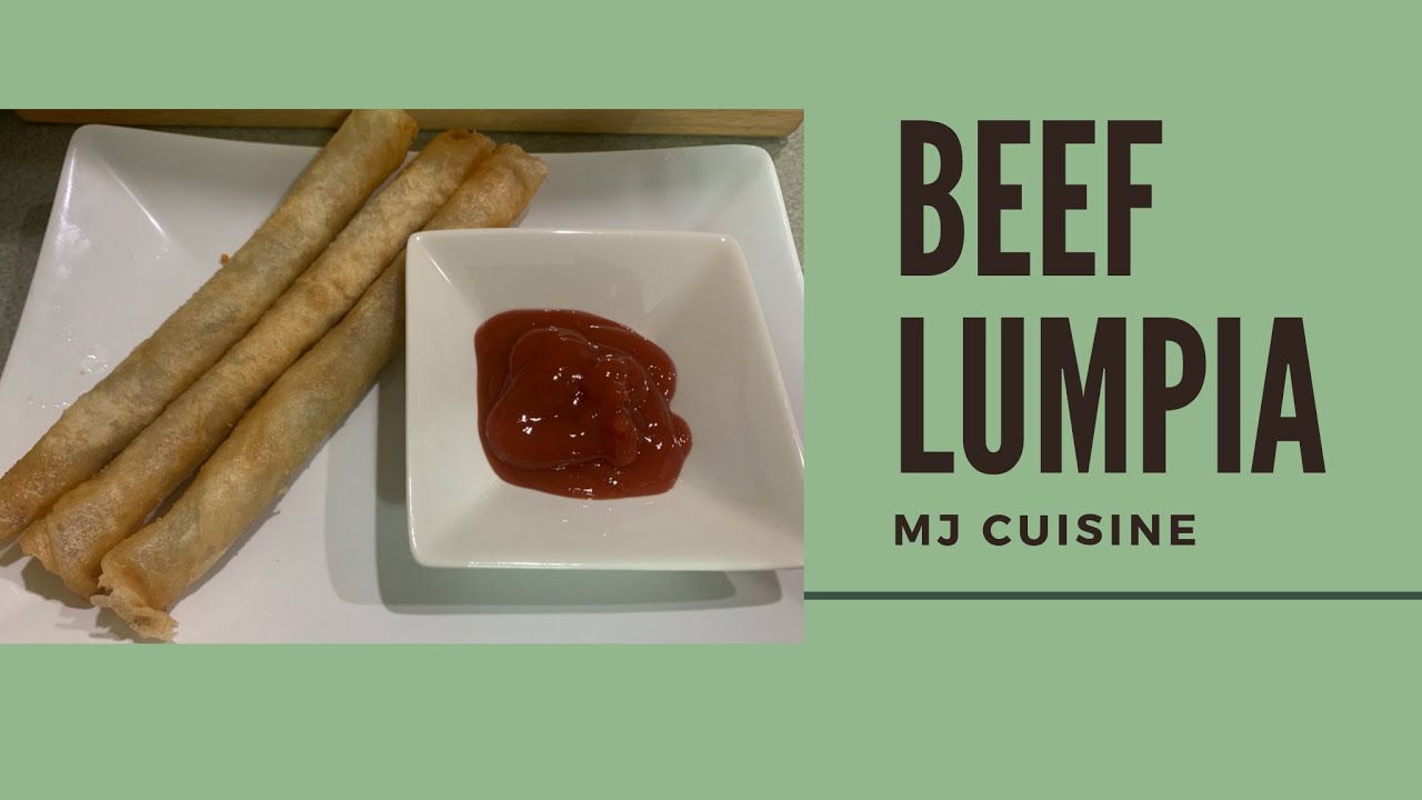 BEEF LUMPIA FILIPINO RECIPE - YouTube