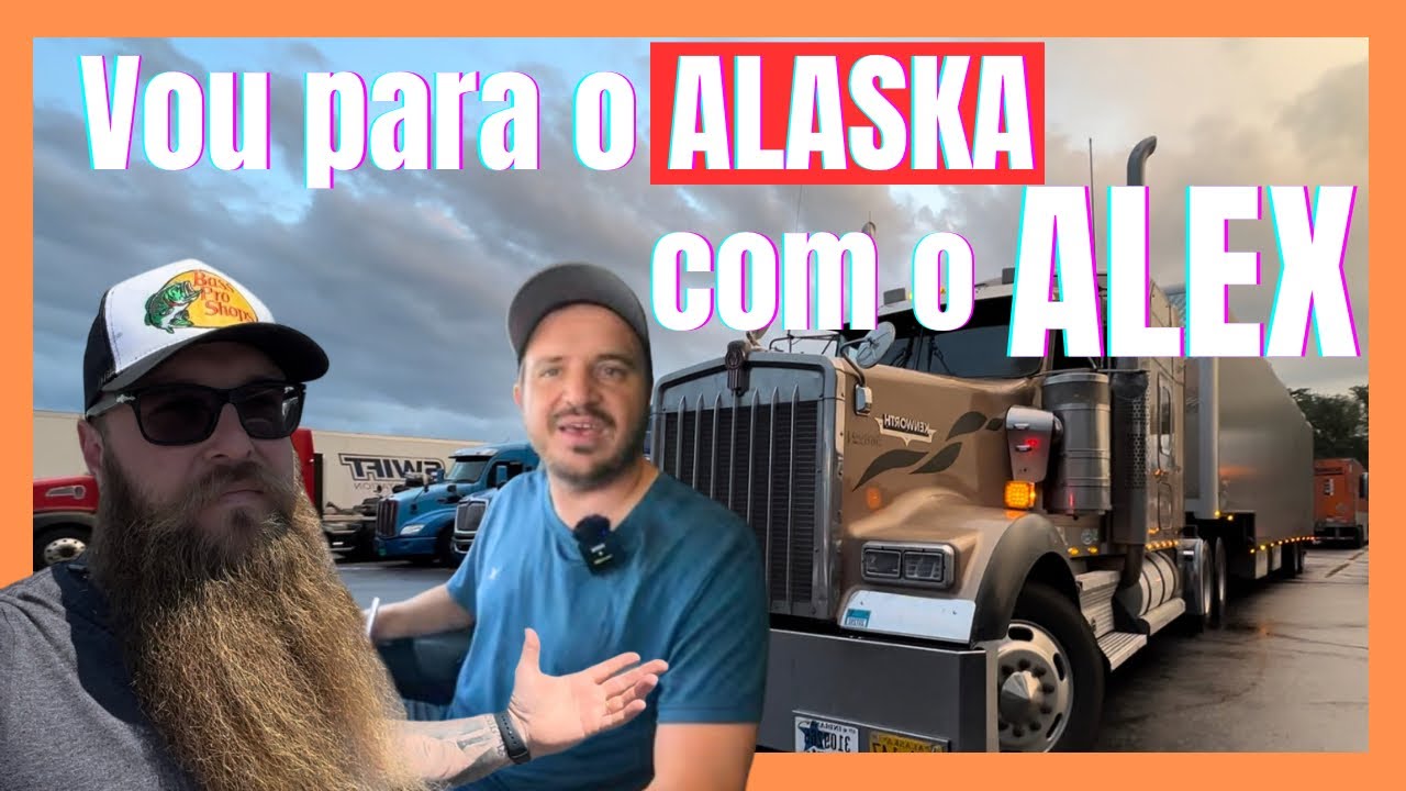VOU PARA O ALASKA COM O ALEX REBELATTO [ PETERBILT 389 -2023] #089 ...