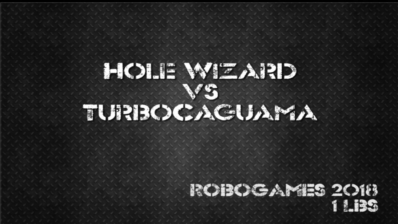 Hole Wizard vs TurboCaguama Robogames 2018 - YouTube