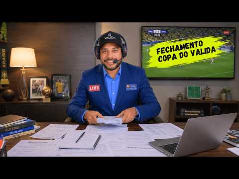 FECHAMENTO NA COPA DO VALIDA