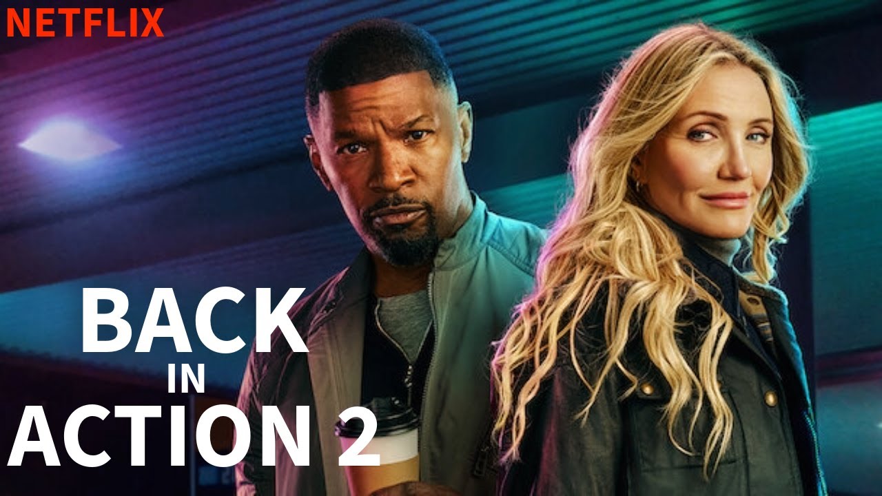 BACK IN ACTION 2 | NETFLIX | JAMIE FOXX, CAMERON DIAZ - YouTube