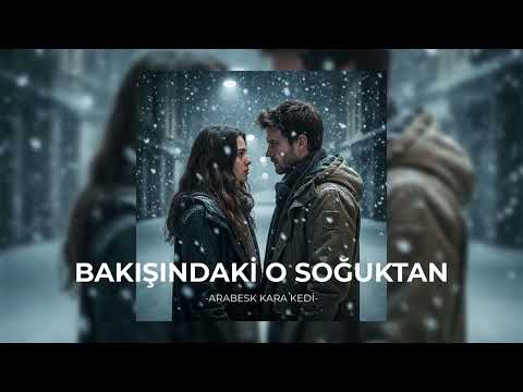 Kederli Kara Kedi - Bakışındaki O Soğuktan (Official Video)