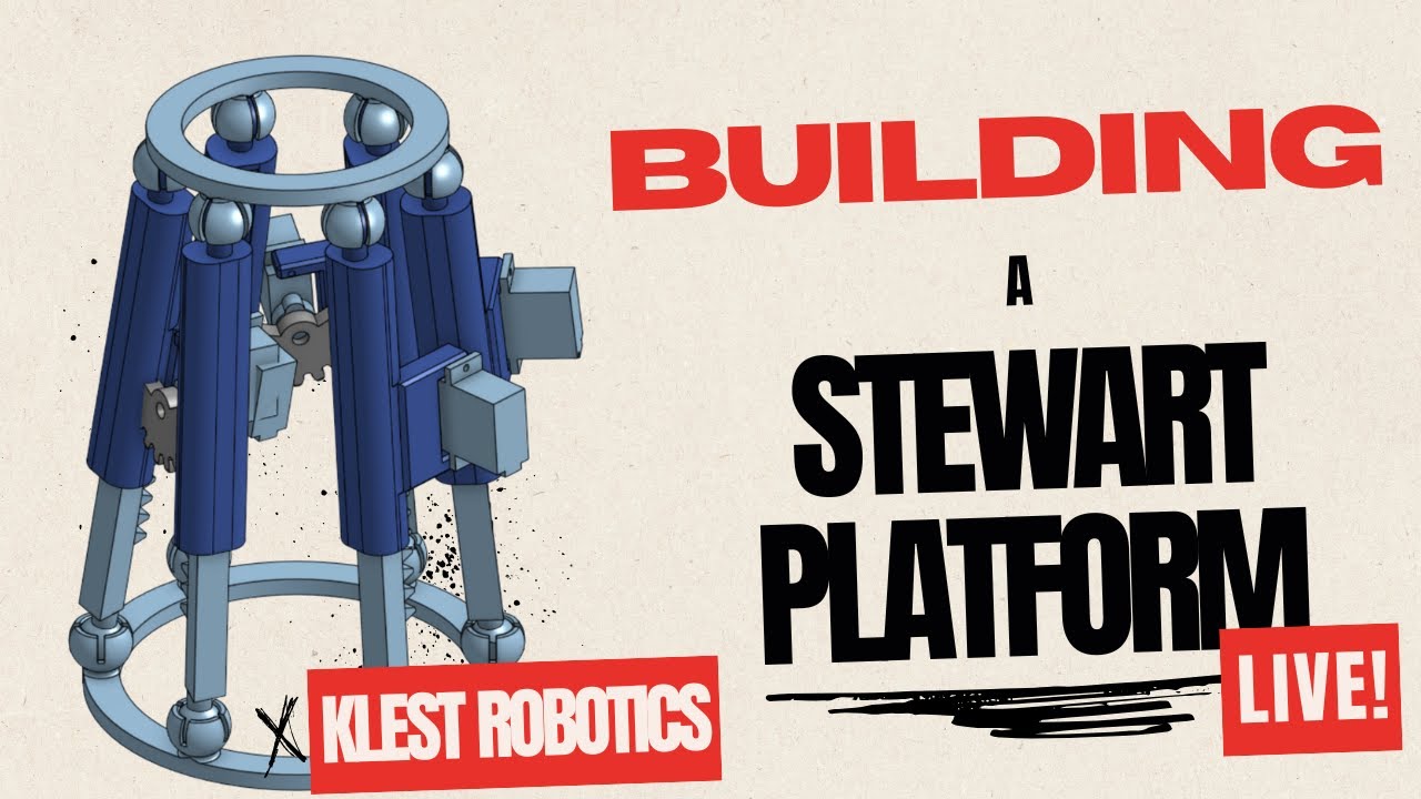 Building a STEWART PLATFORM! - YouTube