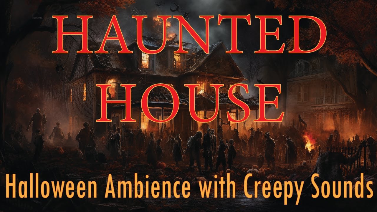 Haunted House Halloween Ambience: Creepy Sounds for Autumn Nights - YouTube