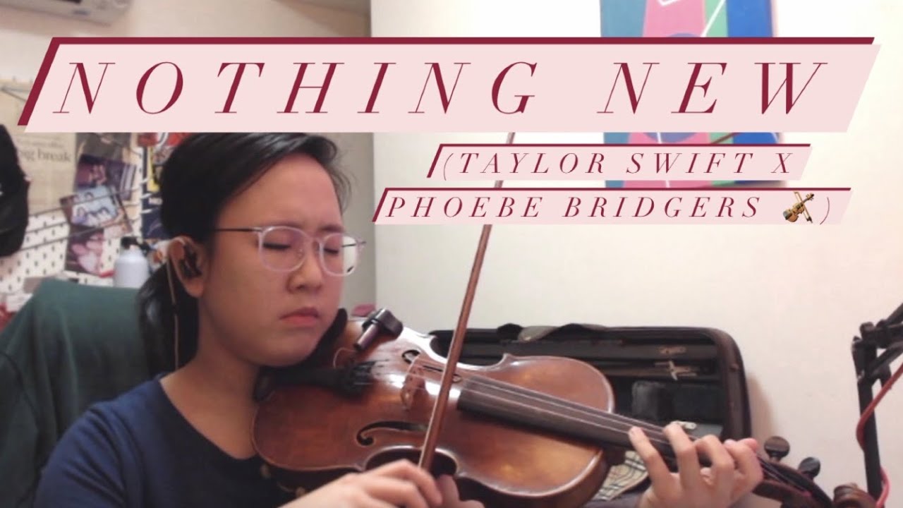 Nothing New (Taylor Swift x Phoebe Bridgers violin cover) - YouTube Music
