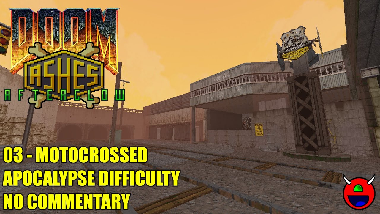 Ashes: Afterglow TC (DEMO) for Doom2 - 03 Motocrossed - Apocalypse ...