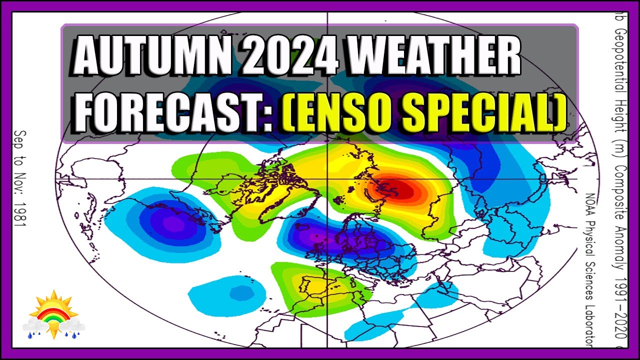 Autumn 2024 Weather Forecast: Eighth Update (ENSO Special) - YouTube