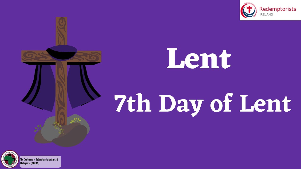 7th Day of Lent 2024 • - YouTube