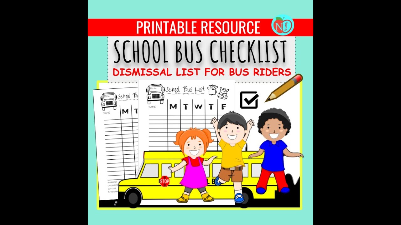 SCHOOL BUS CHECKLIST Keeping Track of Bus Riders Dismissal Bus ...