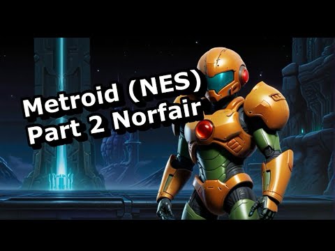 Metroid (NES): Mastering Norfair's Labyrinth - Part 2 - YouTube
