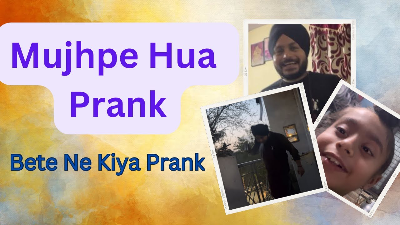 Bete Ne Kiya Mujh Par Prank 🤮🤮😡😡😭😭 - YouTube