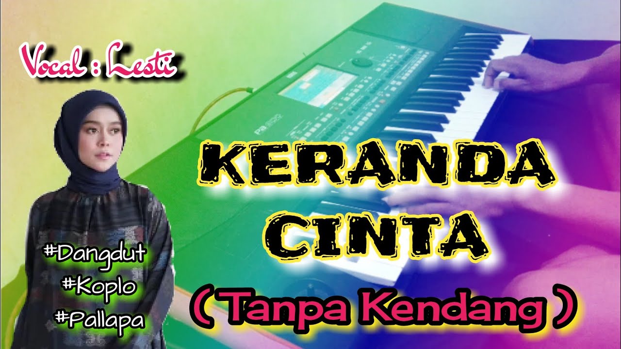 KERANDA CINTA CEKSOUND TANPA KENDANG - YouTube