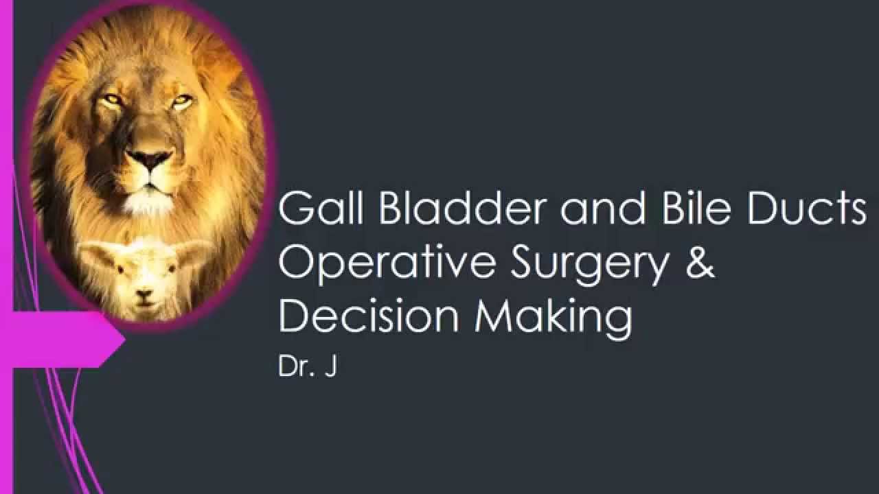 GENERAL SURGERY DISCUSSIONS::Gall Bladder and Bile Ducts 3 of 4 ...