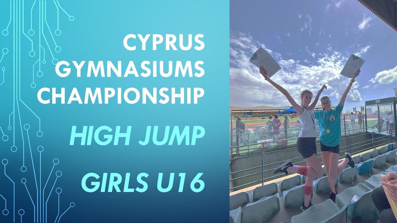 Gymnasiums Cyprus Championship. High Jump. Girls U16 - YouTube