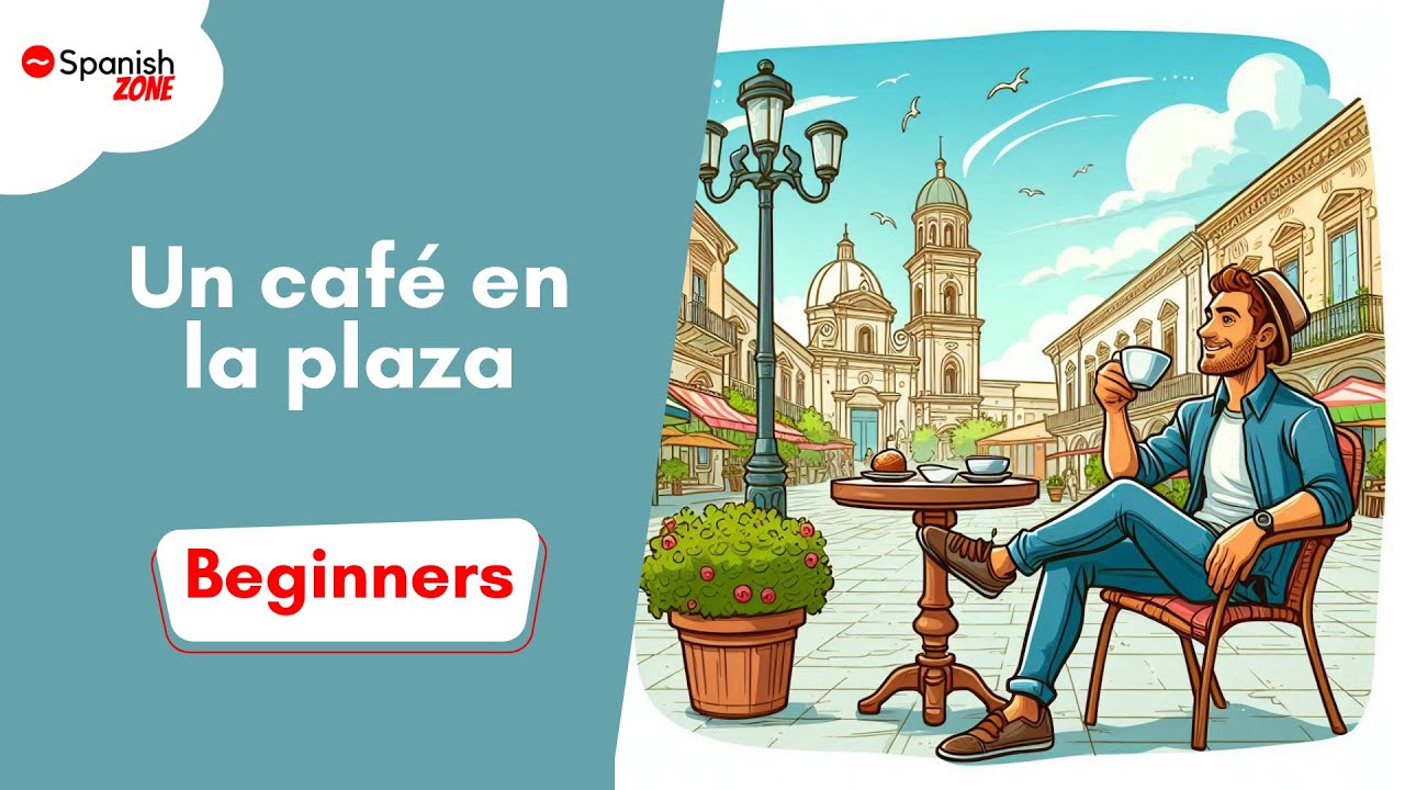 📕Learn SPANISH with short stories // Capítulo 5 - Un café en la plaza ☕ ...