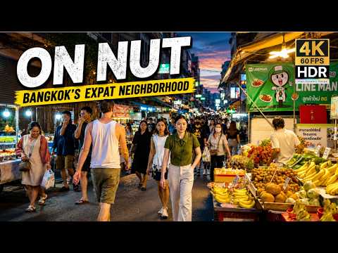 Inside Bangkok's Favorite Expat Neighborhood! 🍜 On Nut Sukhumvit Walk & Street Food [4K HDR]