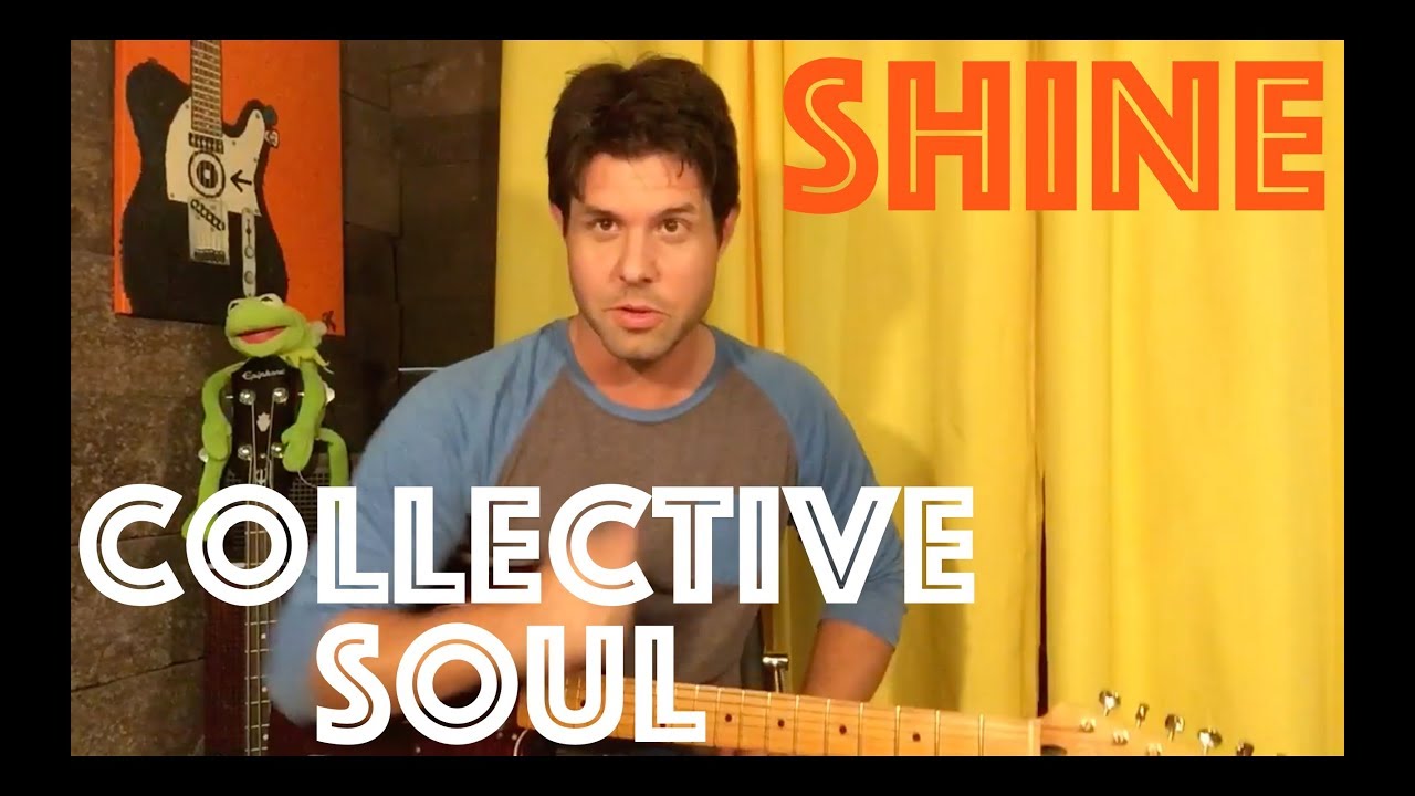 Guitar Lesson: How To Play Shine By Collective Soul - YouTube