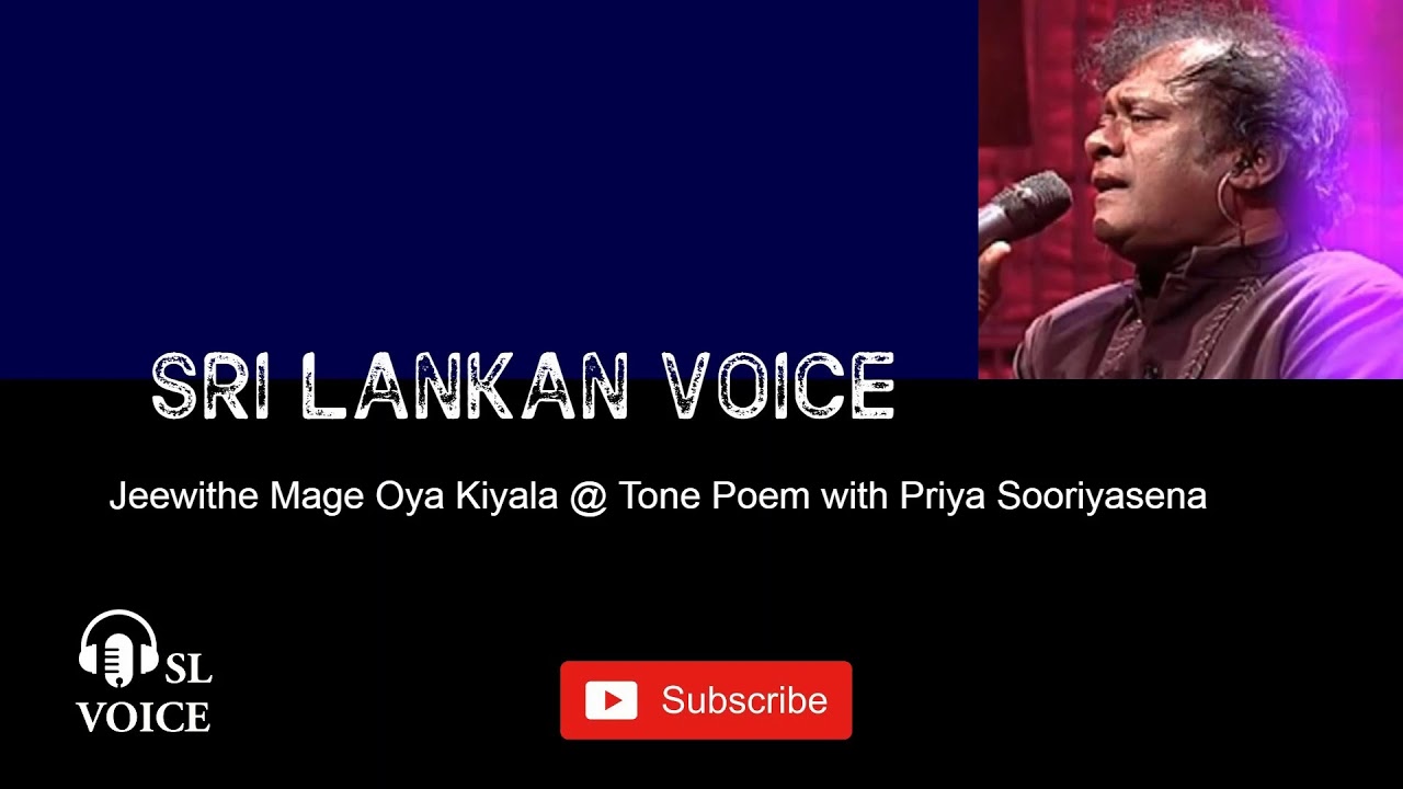 Jeewithe Mage Oya Kiyala Tone Poem with Priya Sooriyasena - YouTube