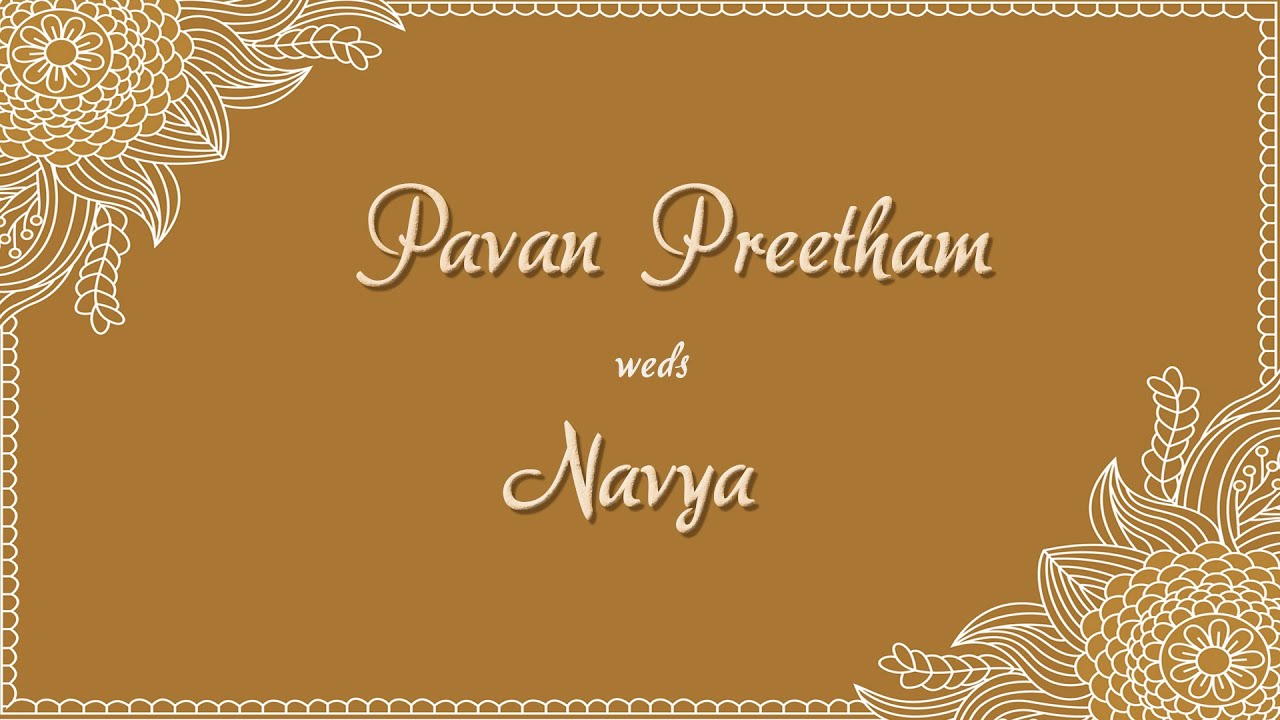 PAVAN PREETHAM weds NAVYA \\ 22-3-2024 night 7 p.m. onwards \\ SL photography - 99899 84690 ...