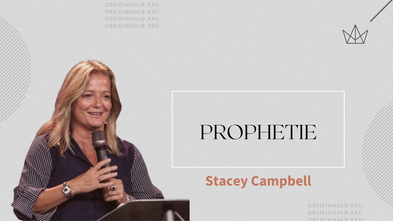 Workshop | Prophetie | Stacey Campbell | dreieinhalb 2022 | diekreative ...