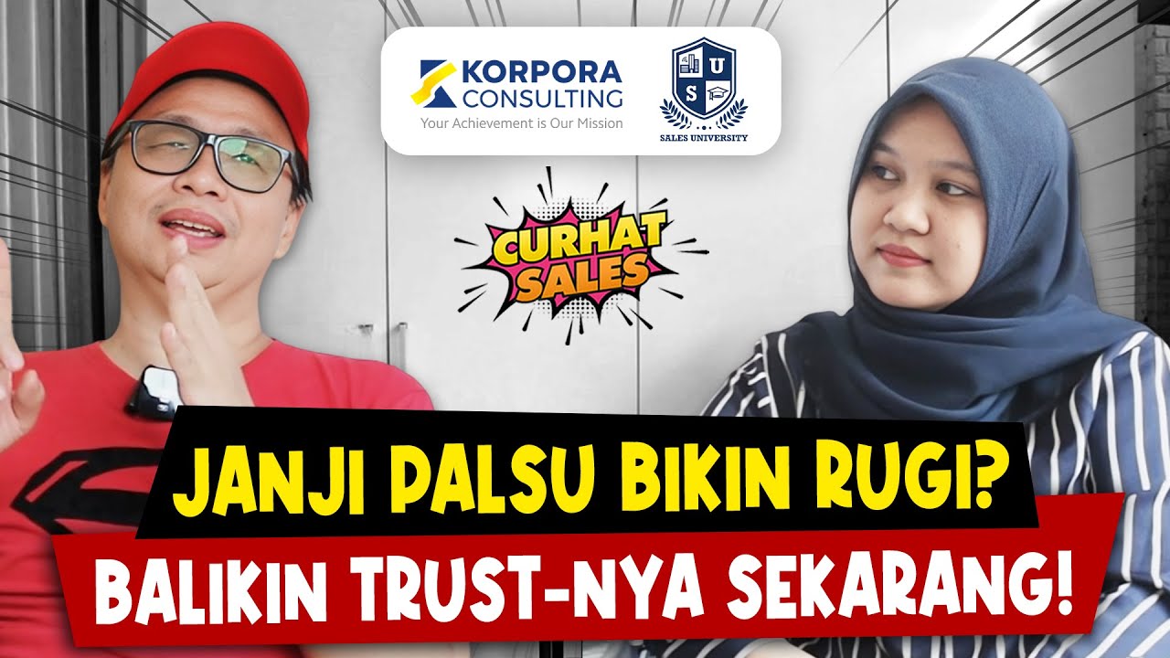 Customer Kecewa? Begini Cara Bangun Ulang Trust! | Belajar Sales - YouTube