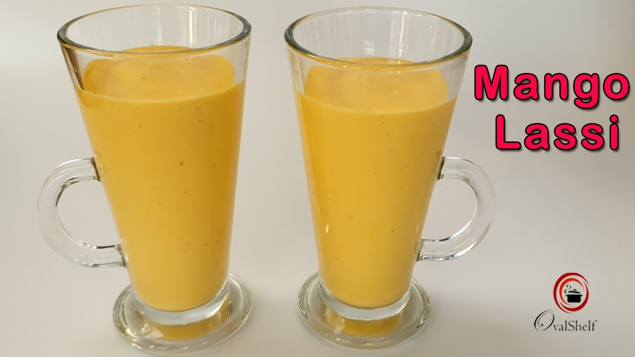 Mango Lassi Recipe | Mango Yogurt Smoothie | How to make Mango Lassi ...