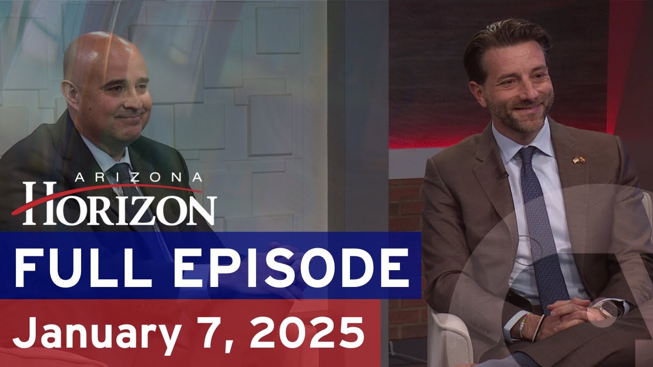 Arizona Horizon | January 7, 2025 | Full episode - YouTube