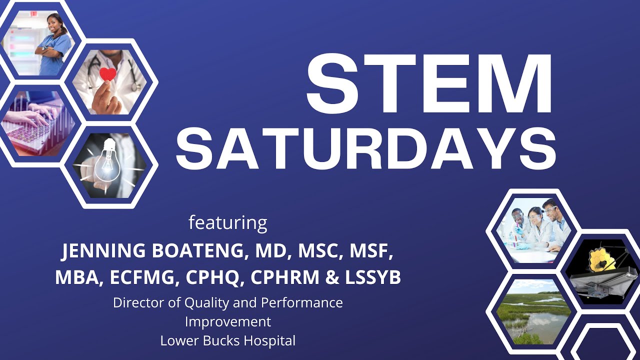 STEM Saturdays: Lower Bucks Hospital's Dr. Jenning Boateng - YouTube