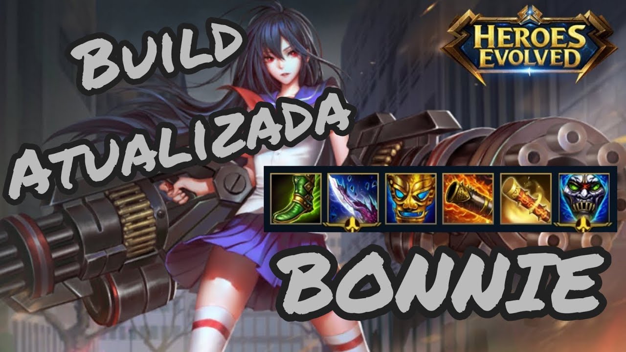 Bonnie - Build Atualizada HEROES EVOLVED - YouTube