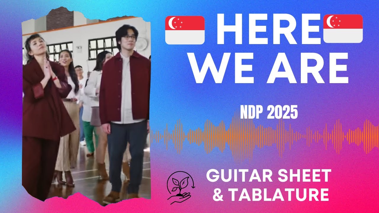 NDP 2025 Here We Are Guitar Melody Tutorial | Charlie Lim Chok Kerong ...