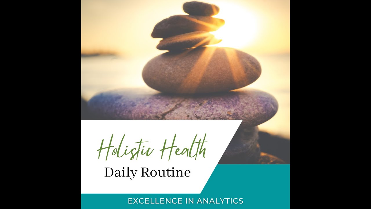 Master A Holistic Health Routine - YouTube