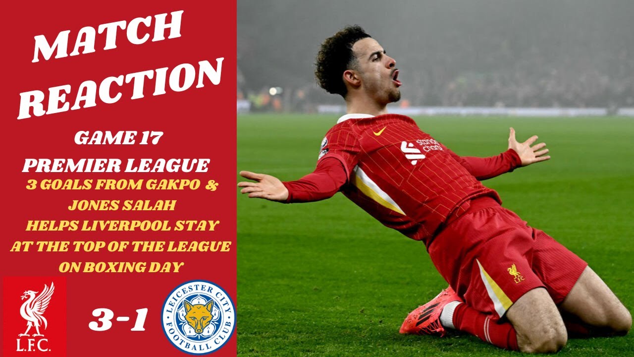 LIVERPOOL 3-1 LEICESTER CITY MATCH DAY BOXING DAY SPECIAL - YouTube