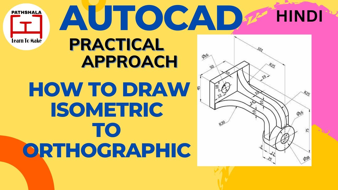 How To Convert Isometric To Orthographic Projection Drawing AutoCAD how-to-convert-isometric-to-orthographic-projection-drawing-autocad