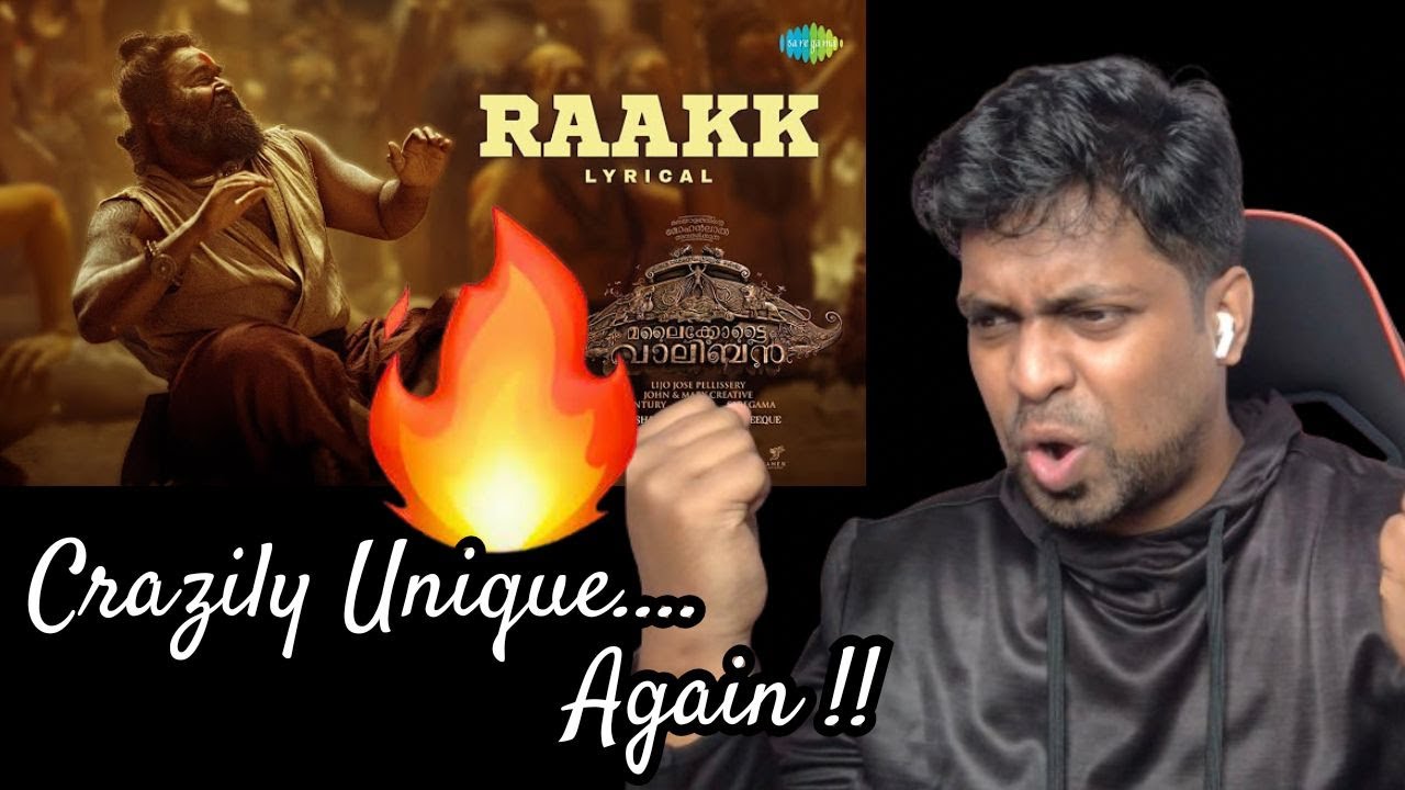Raakk - Lyrical Reaction | Malaikottai Vaaliban | Mohanlal | Lijo Jose ...