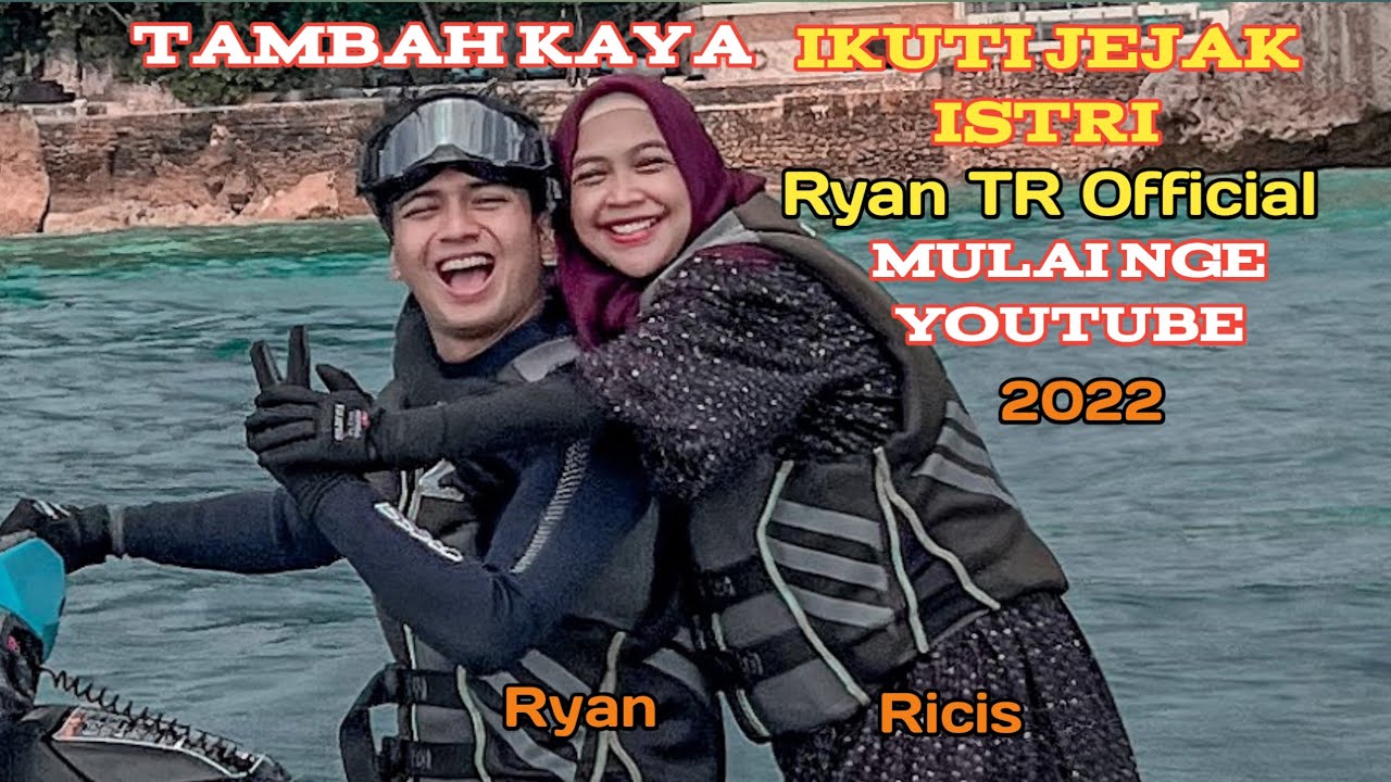 RYAN TR IKUTI JEJAK ISTRI JADI YOUTUBER || MAKIN KAYA INILAH GAJI ...