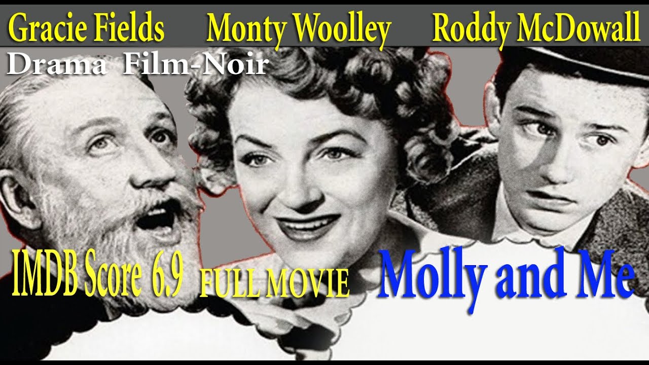 Molly and Me (1945) Lewis Seiler | Gracie Fields Monty Woolley | Full ...
