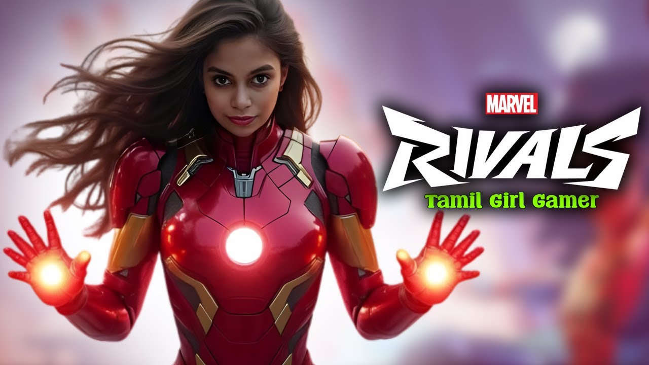 🔴Marvel Rivals Tamil | Tamil Girl Gamer | RTX 4090 |GTA5 Later ...