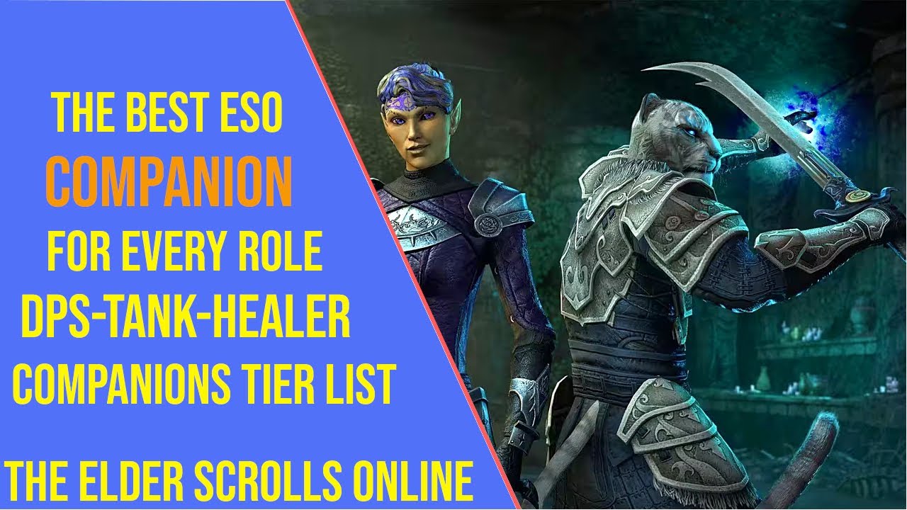 The Best Companion for every Role in ESO 2024 - Companions Tier List ...