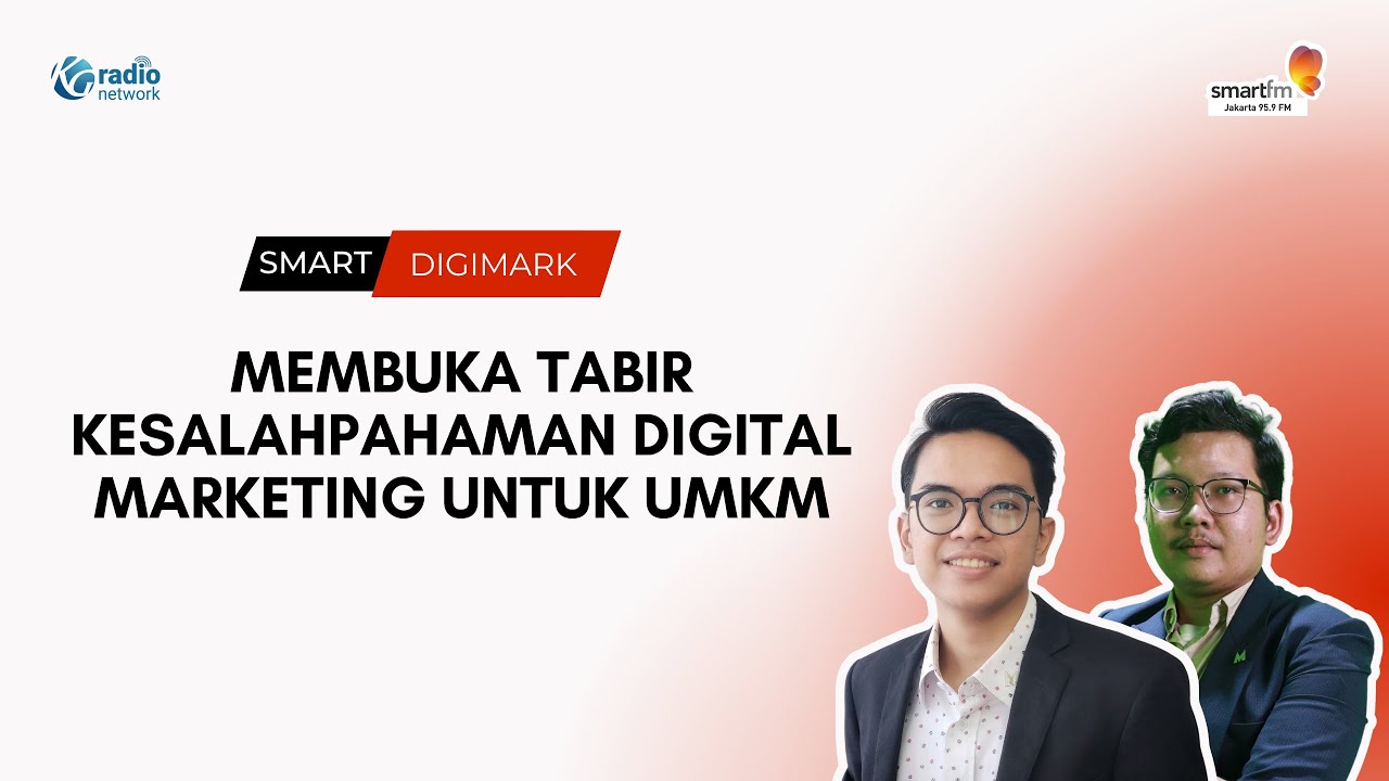 Membuka Tabir Kesalahpahaman Digital Marketing Untuk Umkm | Smart Digimark - YouTube